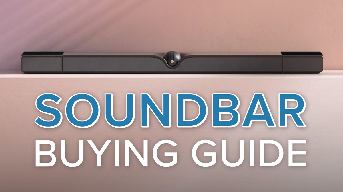 Audio Advice: 📖 Soundbar Buying Guide - Find Out What Soundbar is Best ...