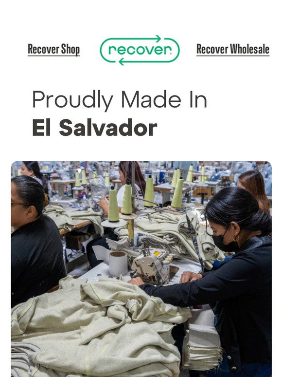 Recover: Proudly Made In El Salvador | Milled
