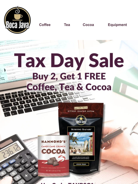 Boca Java: TAX DAY SALE: B2G1 Free Coffee, Tea & Cocoa 🙌 | Milled
