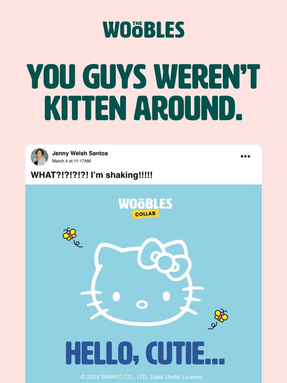 Woobles: You guys weren’t kitten around. | Milled