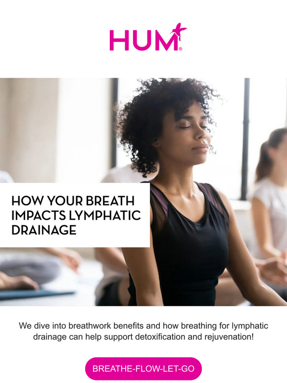 HUM Nutrition: How your breath impacts lymphatic drainage | Milled