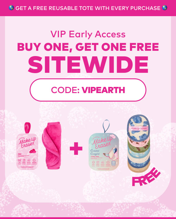 Makeup Eraser: VIP Early Access: Buy One, Get One FREE Sitewide! | Milled