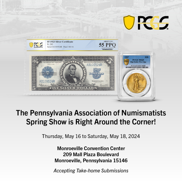 PCGS: PCGS at the PAN (Pennsylvania Association of Numismatists) Spring ...