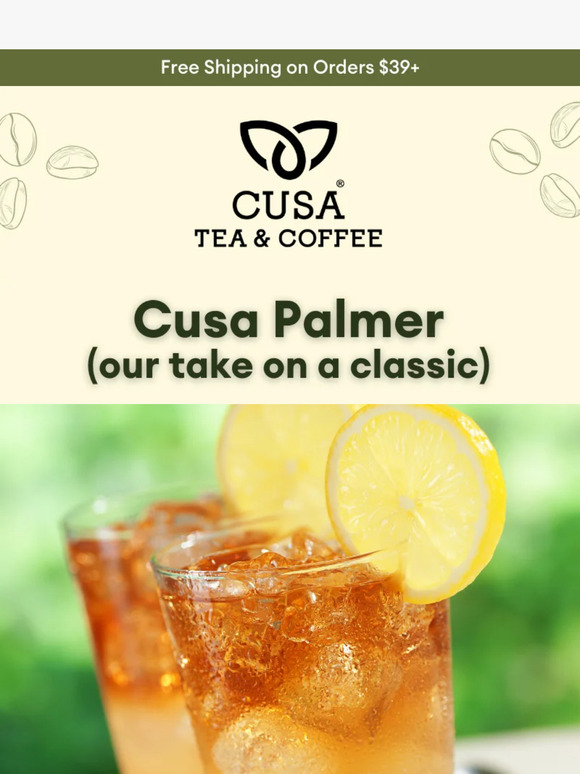 Cusa Tea & Coffee: Queue up a Cusa Palmer | Milled
