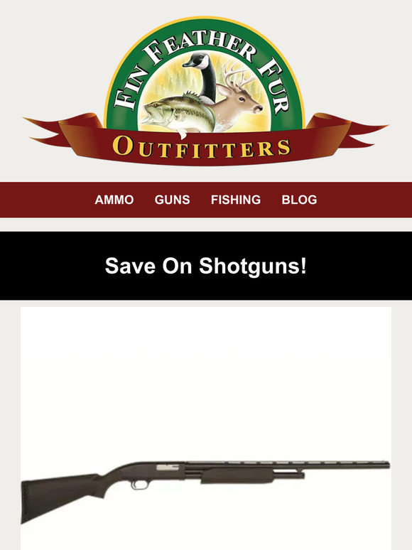 Fin Feather Fur Outfitters: Save On Shotguns - Tick Protection ...