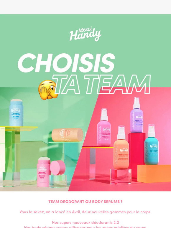 Merci Handy: 🏆 Team Déo ou Team Body Sérum : viens choisir ton camp ...