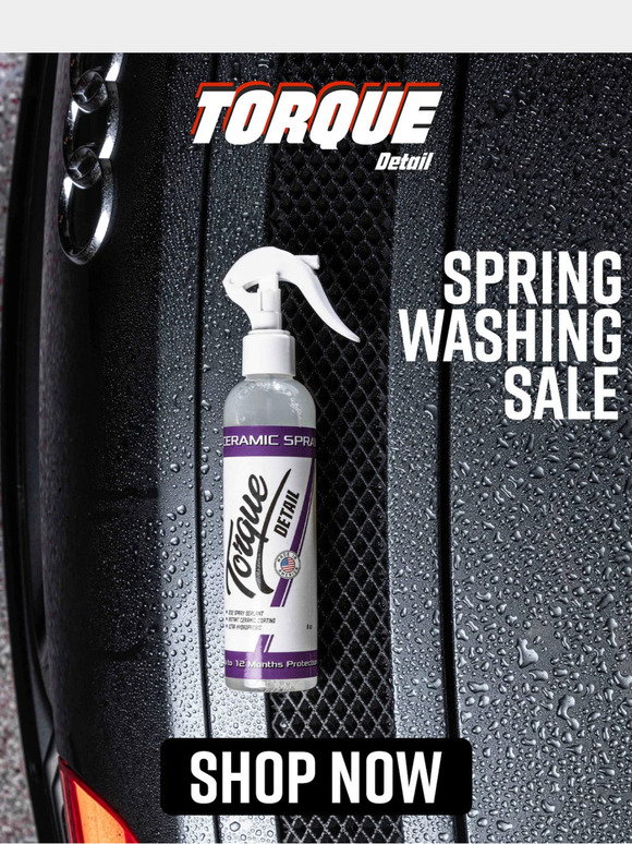 Torque Detail: Ceramic Spray Is 35% Off Today & Tomorrow Only! | Milled
