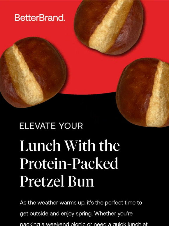 Better Brand: 🥨 Fuel Up On The Go with The Pretzel Better Bun | Milled
