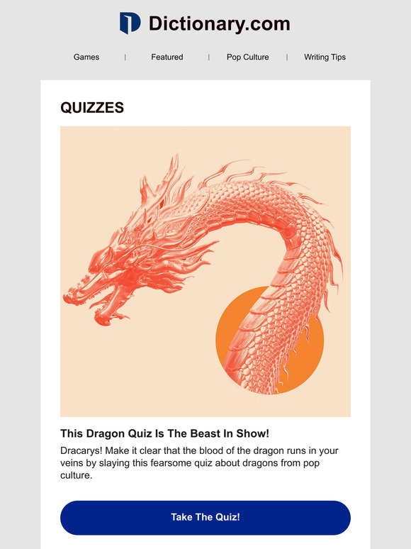 Dictionary.com: 🐉 Dracarys! This Dragon Quiz Is The "Beast" In Show ...