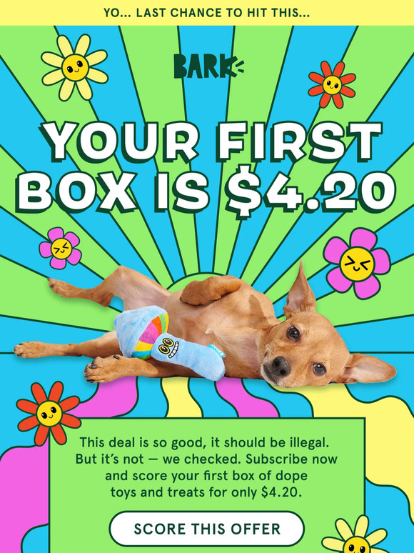 barkbox.com: 🤑 THE $4.20 BOX IS BACK FOR 1 MORE DAY | Milled