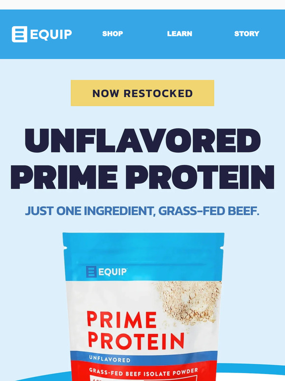 Equip Foods: Reminder: Prime Protein Unflavored is Restocked! | Milled