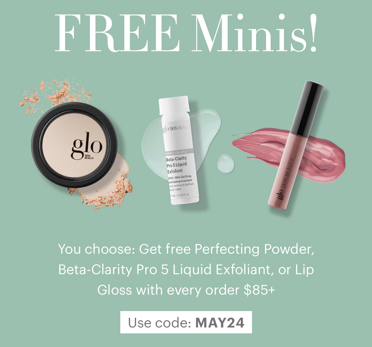 Glo Skin Beauty: ☀️ Free minis of the month are here! | Milled