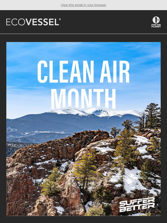 Eco Vessel: Take a deep breath 💨 It's Clean Air Month! | Milled