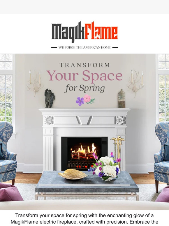 MagikFlame: Transform Your Space this Spring | Milled