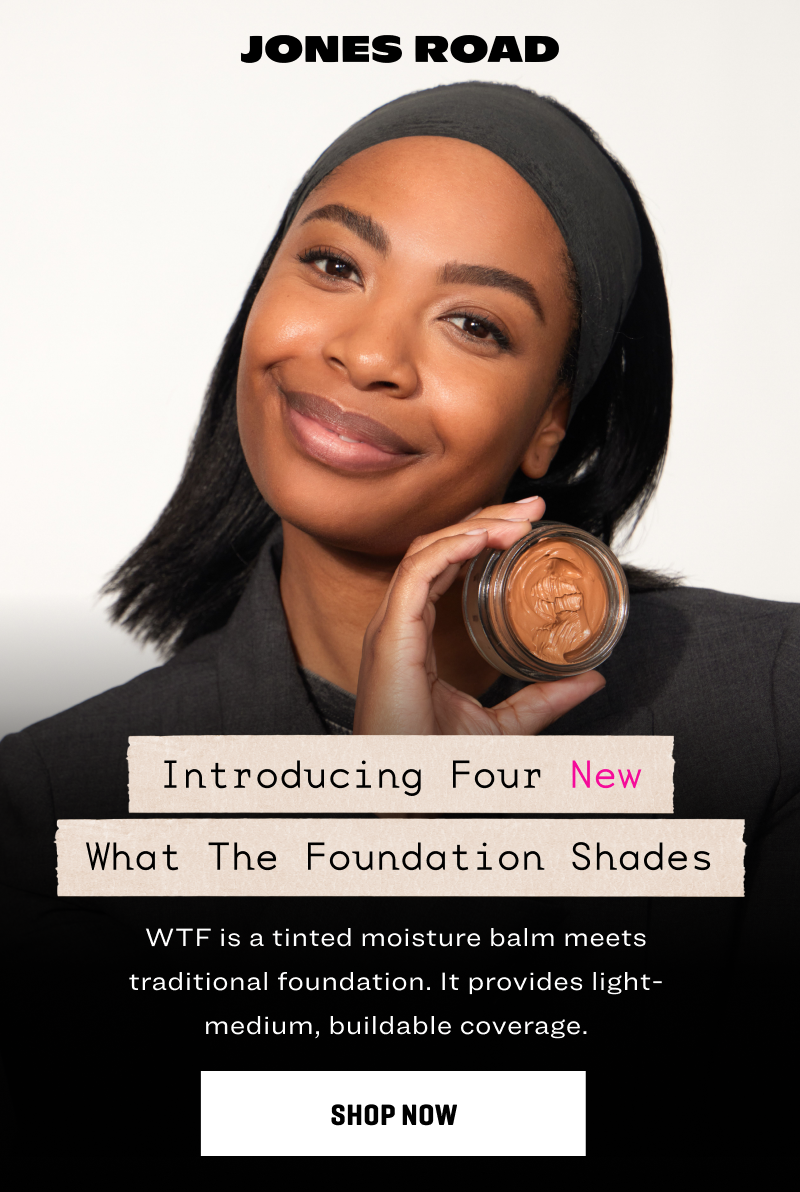 Jones Road Beauty: Introducing four new What The Foundation shades | Milled