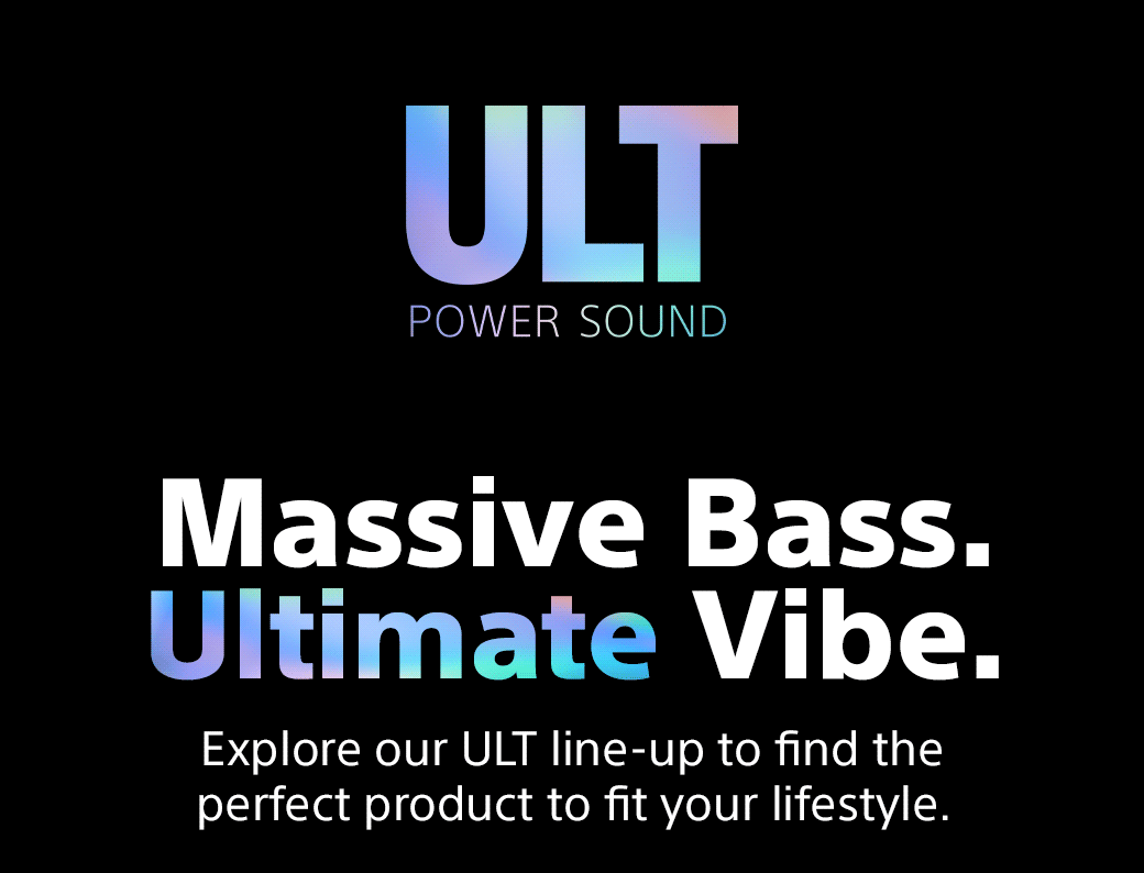 Sony: Experience the Incredible Power of Sound + Bass | New ULT Line-up ...