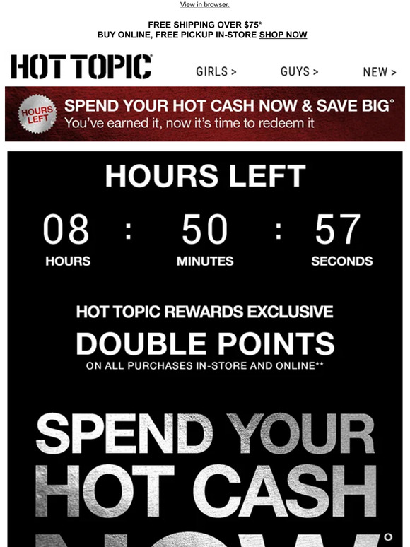 Hot Topic: Hours left to SAVE with HOT CASH | Milled