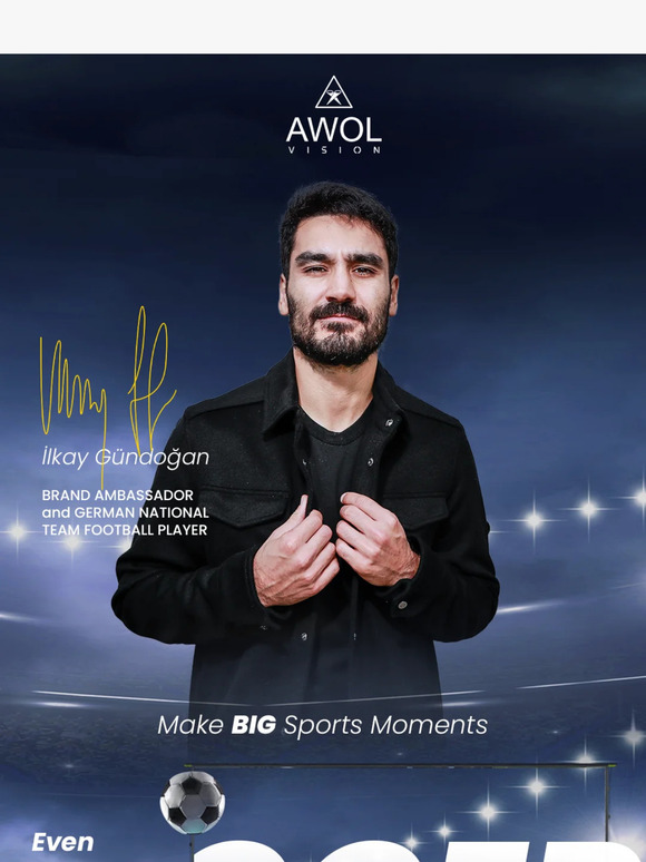AWOL Vision: 🎊AWOL Vision Welcomes İlkay Gündoğan as Brand Ambassador ...