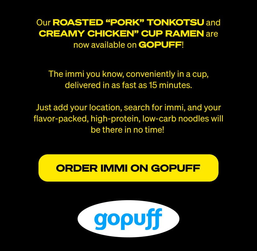 Immi: immi Cup Ramen is now available on Gopuff! | Milled