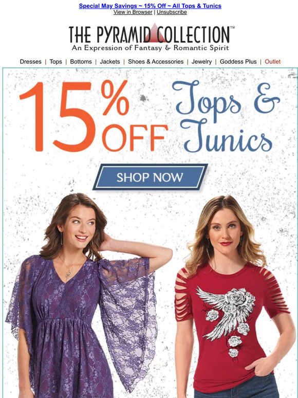 Pyramid Collection: Final Day ~ 15% Off Our Tops & Tunics ~ Embrace ...