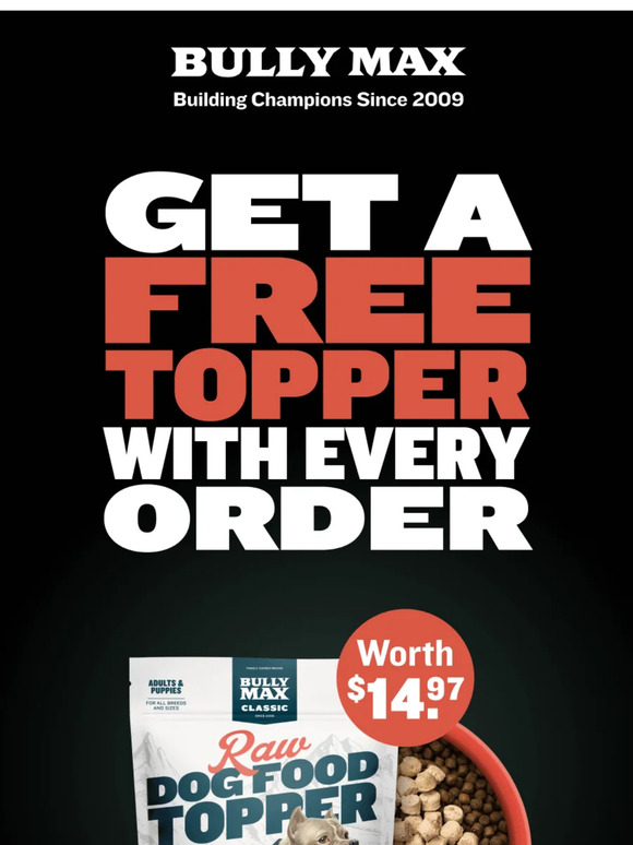 Bully Max: 🥩 Beef Topper for FREE With Every Order | Milled