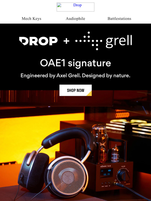 Drop: Introducing the Drop + grell OAE1 signature | Milled