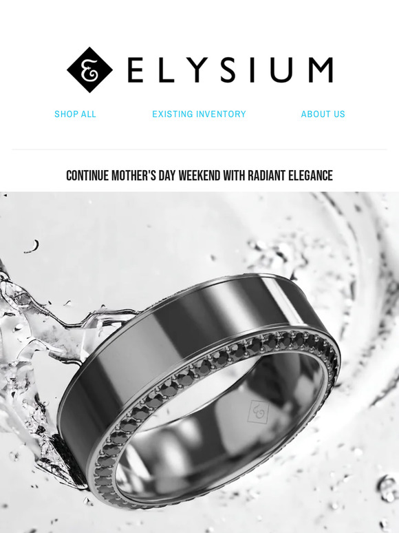 Elysium: Last Chance to Unlock Mother’s Day Elegance – Exclusive Savings Inside! | Milled