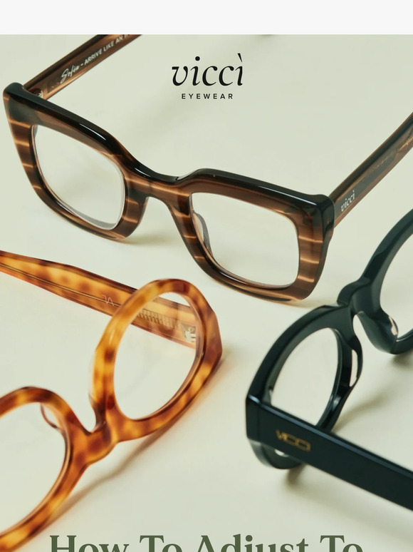 Vicci Eyewear: Guide to Adjusting to Your New Glasses 😍 | Milled