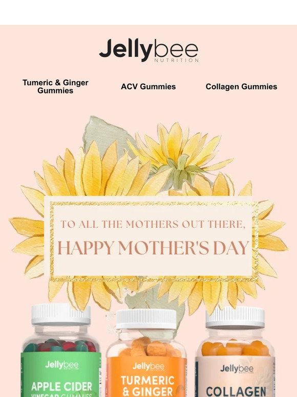 JellyBee: 👩‍👧‍👦 ️ Happy Mother’s Day! | Milled