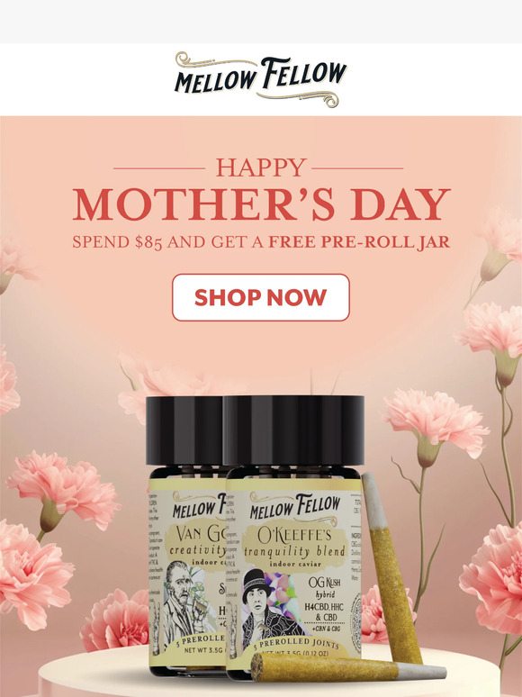 Mellow Fellow: [ACTION REQUIRED] Claim your Mother's Day freebie. | Milled