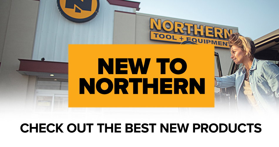 Northern Tool: NEW Arrivals: Must-Have Tools for Your Next Project | Milled