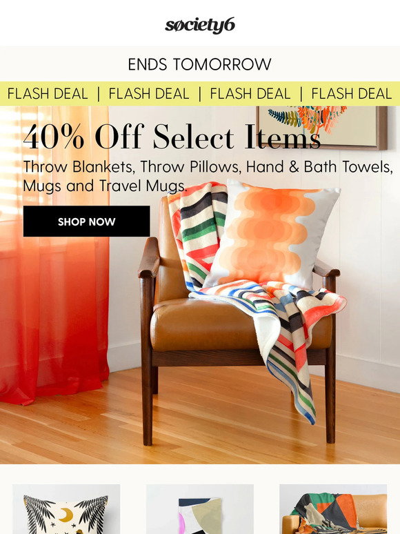 Society6: Don't Wait. 40% Off Ends Tomorrow. | Milled