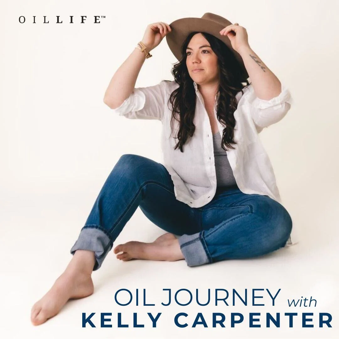 Oil Life: Kelly Carpenter's Oil Journey: Tips, and Impactful Experience ...