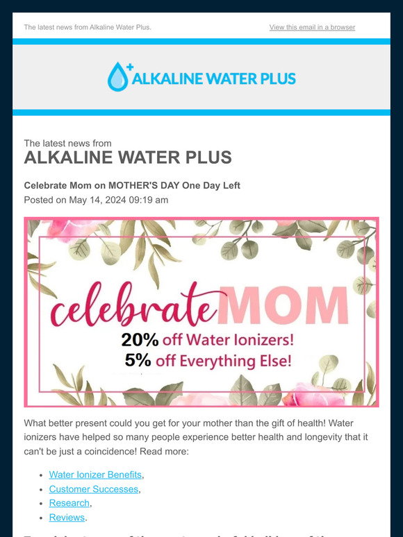 Alkaline Water Plus: Celebrate Mom on MOTHER'S DAY One Day Left | Milled