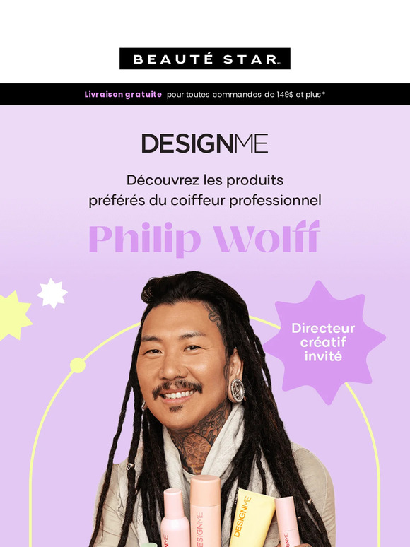 Beauté Star: DesignMe: Nouveauté! Découvrez les préférés de Philip ...