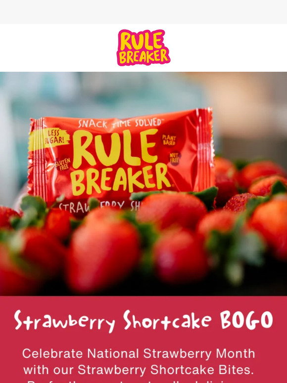 Rule Breaker Snacks: 🍓 Strawberry Shortcake Bites BOGO 🍓 | Milled