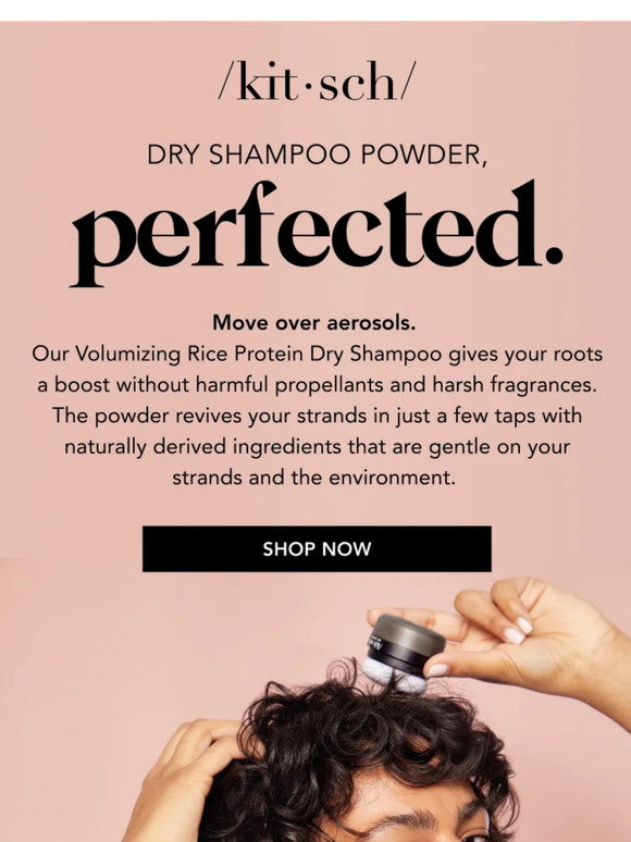 Kitsch: Aerosol Dry Shampoo Is Out, Powder Is In! | Milled