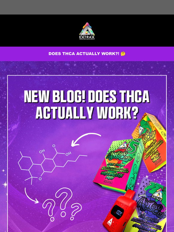 Delta Extrax: 🤔💥 Does THCa Actually Work? | Milled
