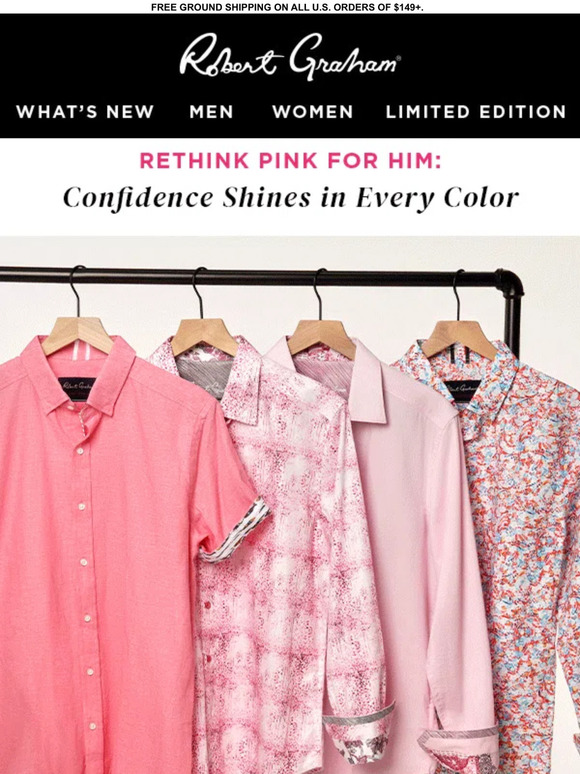 Robert Graham: Rethink the power of pink. | Milled