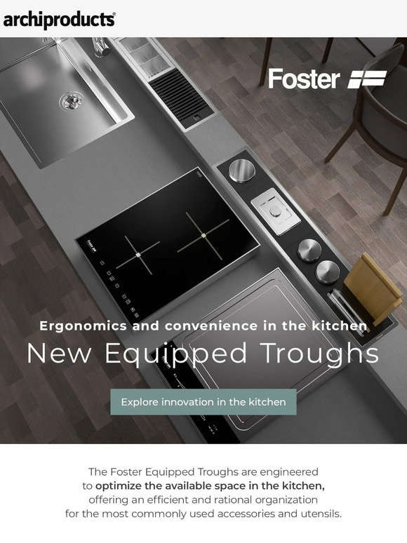 Archiproducts: Explore innovation in the kitchen with the new Foster ...