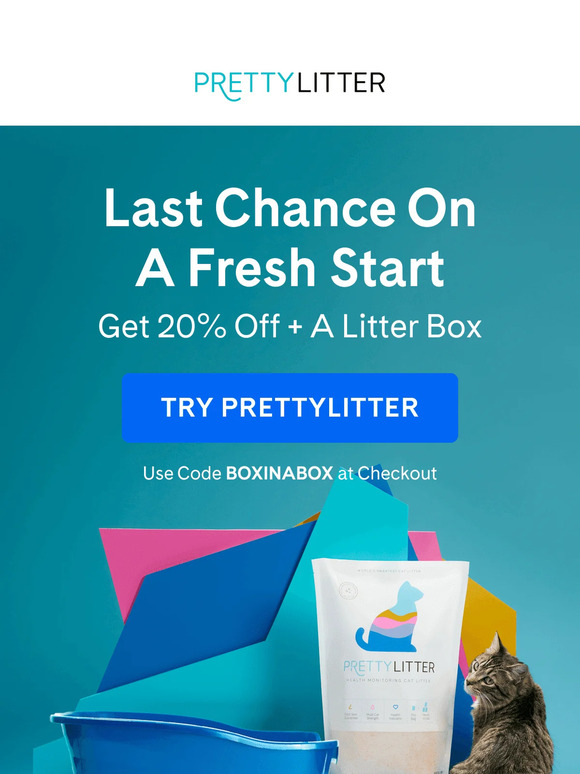 Pretty Litter: Friendly Reminder: Get 20% off PrettyLitter and a FREE ...
