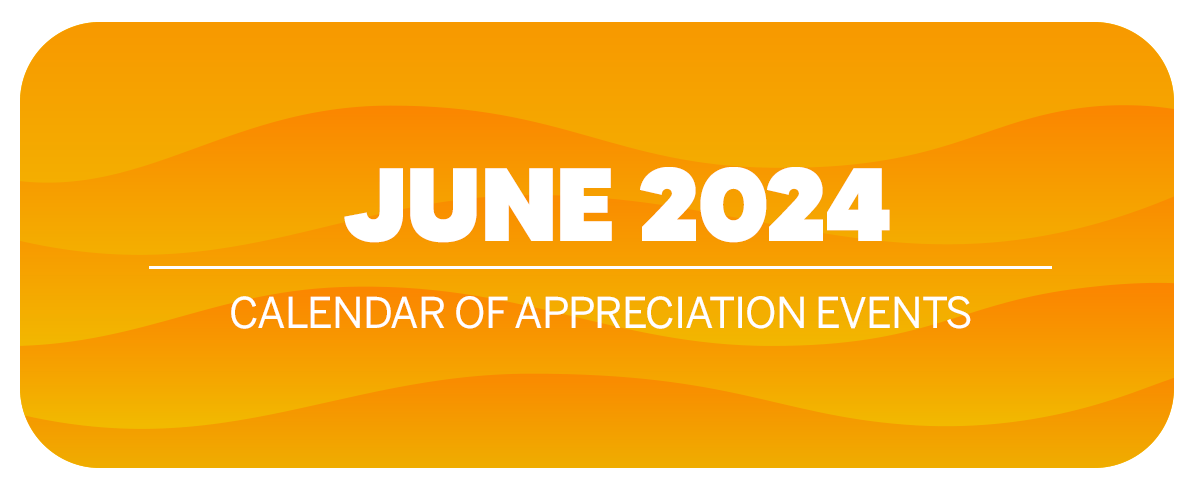 Positive Promotions: Be Ready For These Upcoming June Appreciation ...