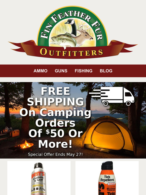 Fin Feather Fur Outfitters: FREE SHIPPING On Camping Thru Memorial Day ...