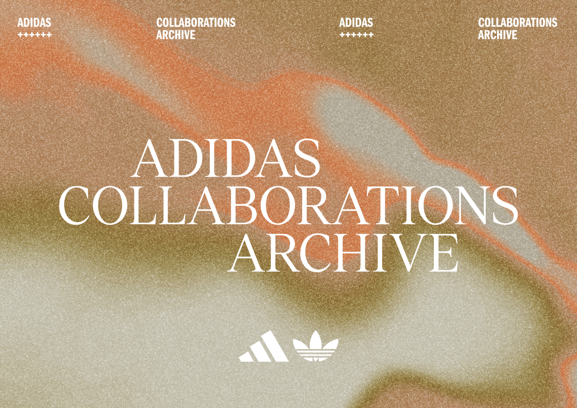 adidas: The adidas Collaborations Archive is now open. | Milled