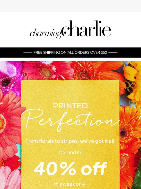charmingcharlie: From florals to stripes, we've got it all | Milled