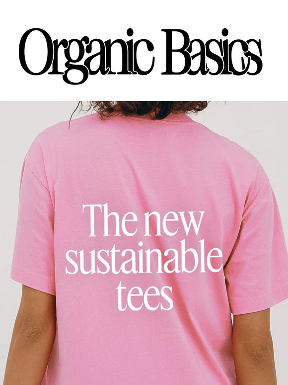 Organic Basics: The New Sustainable Tees | Milled