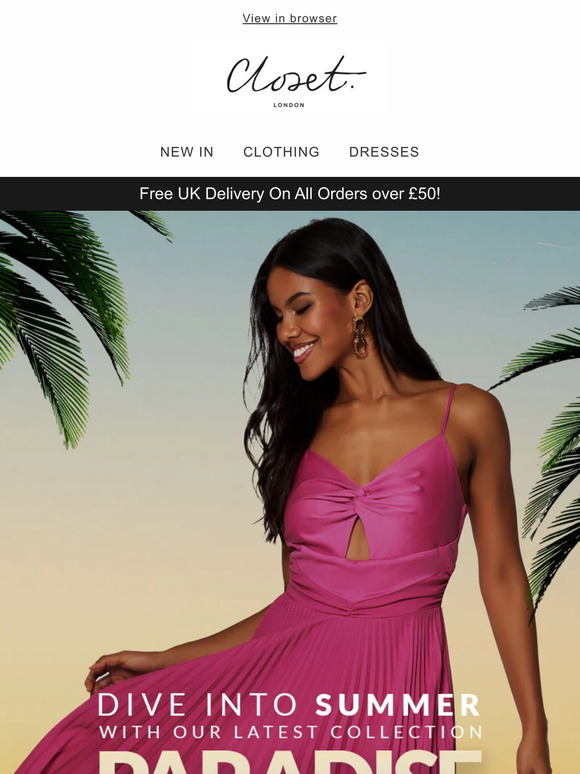 Closet London: Turn Heads This Summer: Discover the New "Paradise Found ...