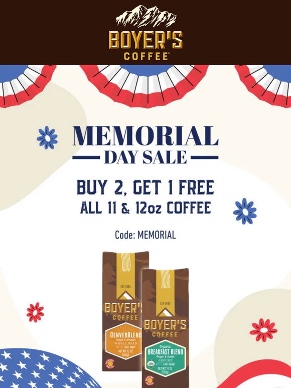 Boyer's Coffee: Memorial Day Weekend SALE! Buy 2 ☕ Get 1 FREE | Milled