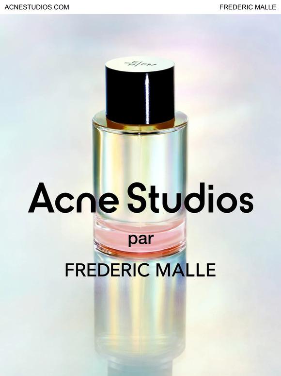 Acne Studios: Acne Studios par Frédéric Malle has arrived | Milled
