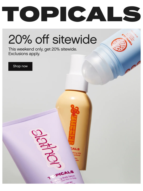Topicals Email Newsletters: Shop Sales, Discounts, and Coupon Codes